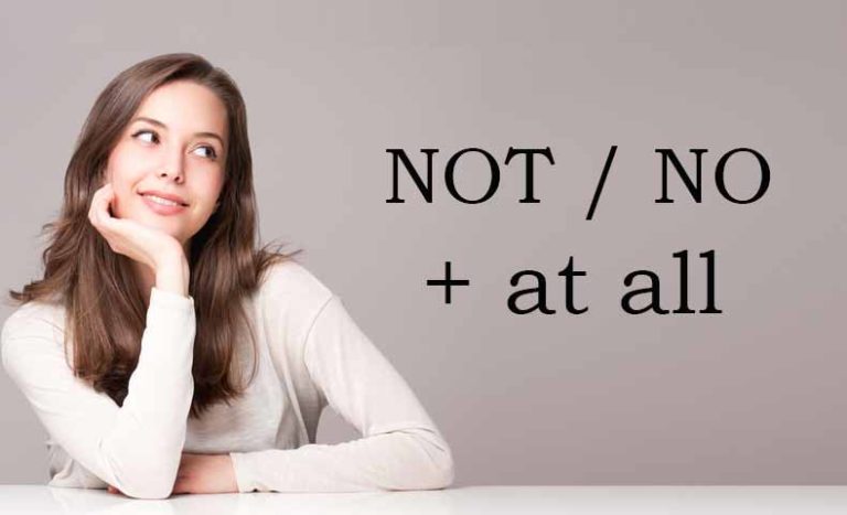 not at allとno at allの意味と使い方 | ネイティブと英語について話したこと